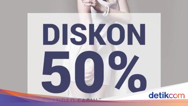 Hari Ini, Diskon s/d 50% Untuk Semua Produk Fashion Branded Ternama ...