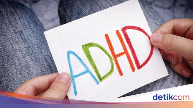 ADHD: Gejala, Penyebab, dan Pengobatan