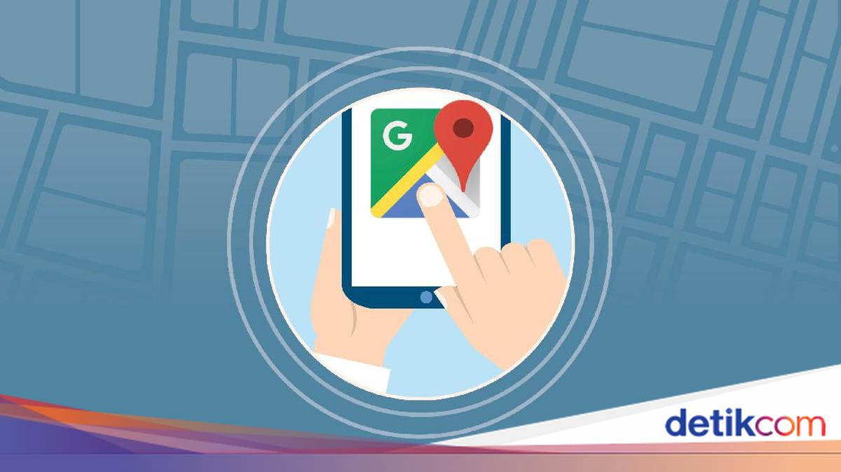 7 Cara Pakai Google Maps yang Paling Mudah
