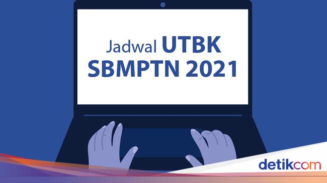 Jadwal UTBK SBMPTN 2021 Jadwal UTBK SBMPTN 2021