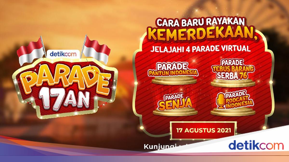 Bangkitkan Semangat Merdekamu di Parade 17an detikcom
