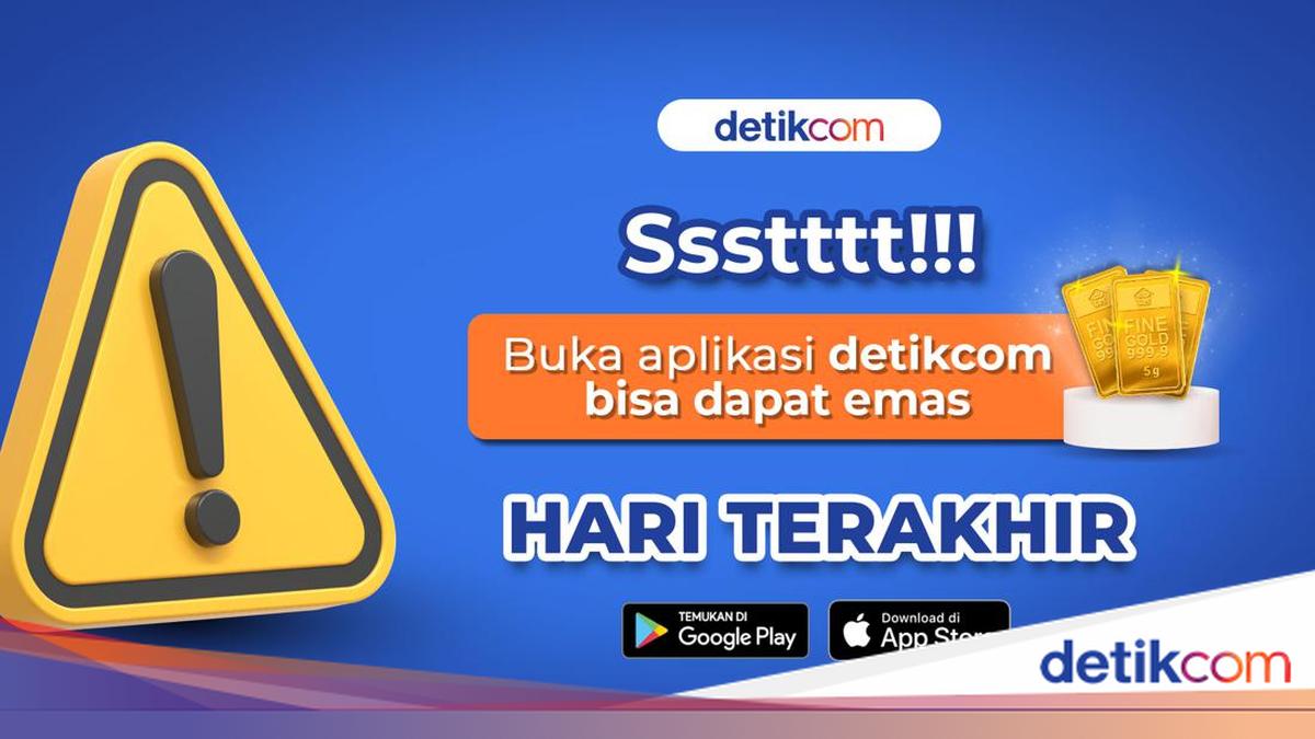 Hari Terakhir! Buka Aplikasi detikcom Bisa Dapat Emas