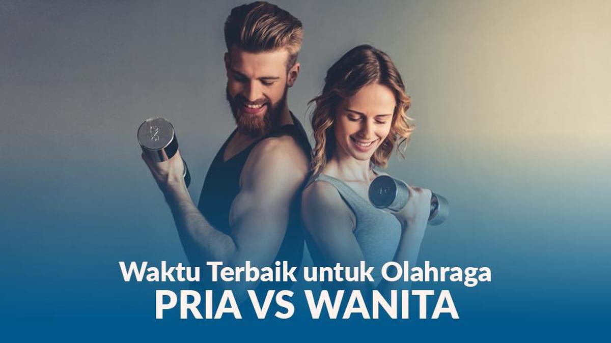 Waktu Olahraga Terbaik: Pagi untuk Cewek, Malam untuk Cowok Waktu Olahraga Terbaik: Pagi untuk Cewek, Malam untuk Cowok