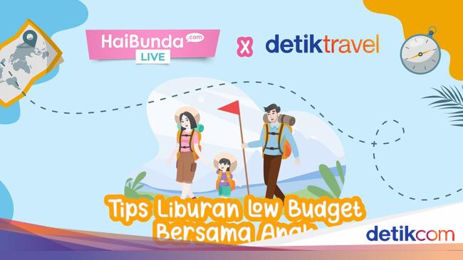 Tips Liburan Keluarga Low Budget dan Anti Tekor