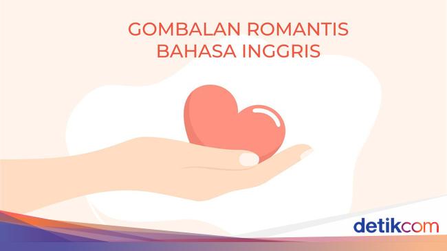 30 Gombalan Romantis Bahasa Inggris Buat Pacar, Sweet Banget!