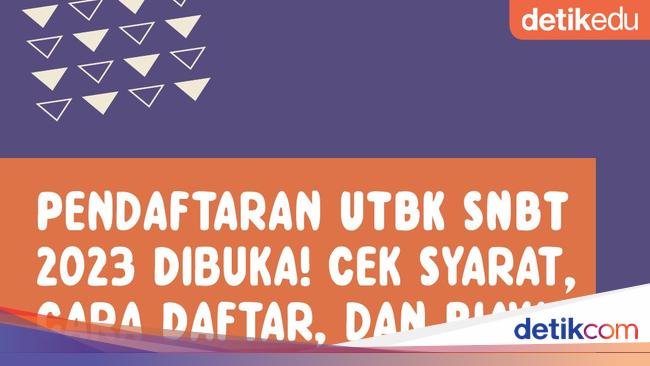 Infografis: Pendaftaran UTBK-SNBT 2023 Dibuka! Cek Syarat Daftar dan Biayanya