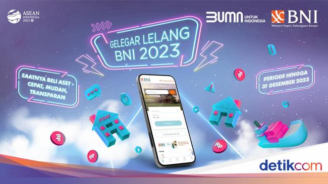 Ikut Gelegar Lelang BNI 2023 Bisa Dapat Aset dengan Harga Terbaik