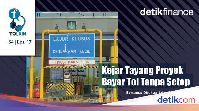 Podcast: Kejar Tayang Proyek Bayar Tol Tanpa Setop Podcast: Kejar Tayang Proyek Bayar Tol Tanpa Setop