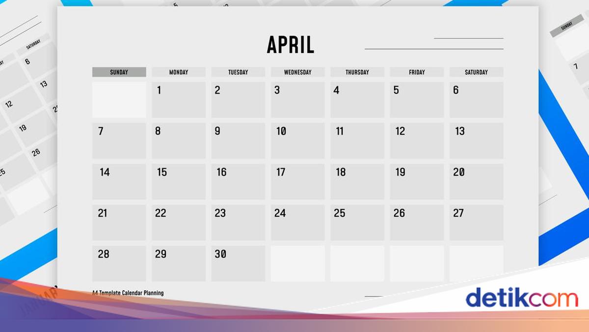 Kalender April 2024: Tanggal Merah, Libur Nasional, Cuti, Hari Besar