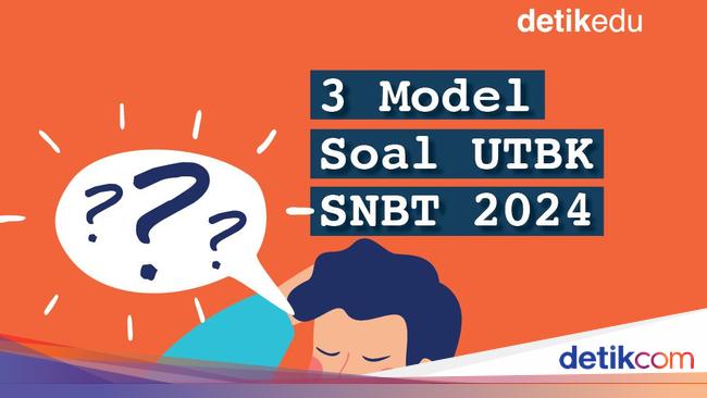 Infografis: 3 Model Soal SNBT 2024, Ada yang Baru Lho!