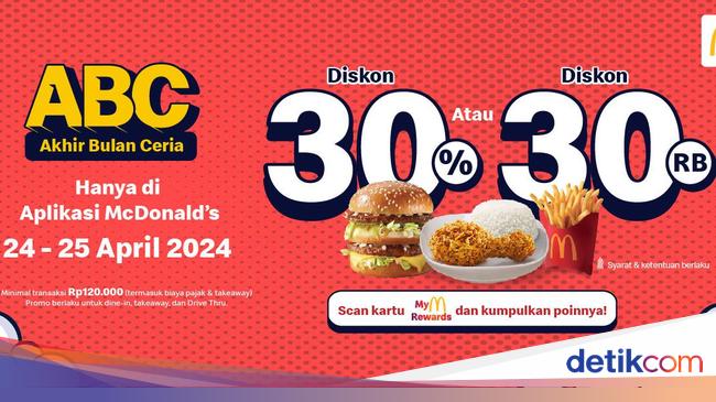 Promo Akhir Bulan Ceria! Ada Diskon 30% dari McDonald's Indonesia