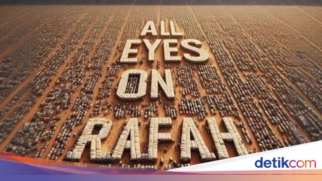 Maksud All Eyes on Rafah yang Masih Ramai Sampai Sekarang