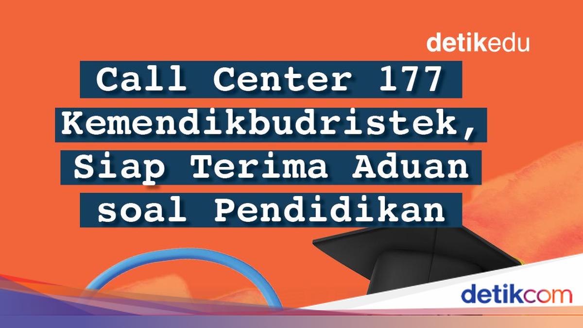 Infografis: Call Center 177 Kemendikbudristek, Siap Terima Aduan soal ...