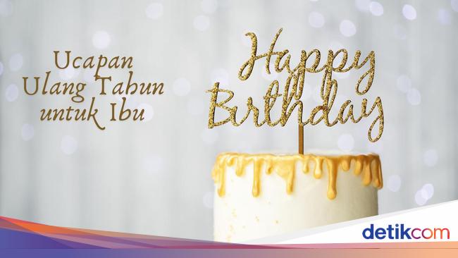40 Kata-kata Ulang Tahun untuk Ibu Tersayang yang Menyentuh Hati