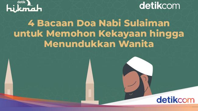 4 Doa Nabi Sulaiman untuk Kekayaan hingga Tundukkan Wanita