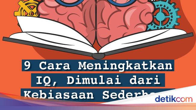 Infografis: 9 Cara Meningkatkan IQ dari Kebiasaan Sederhana