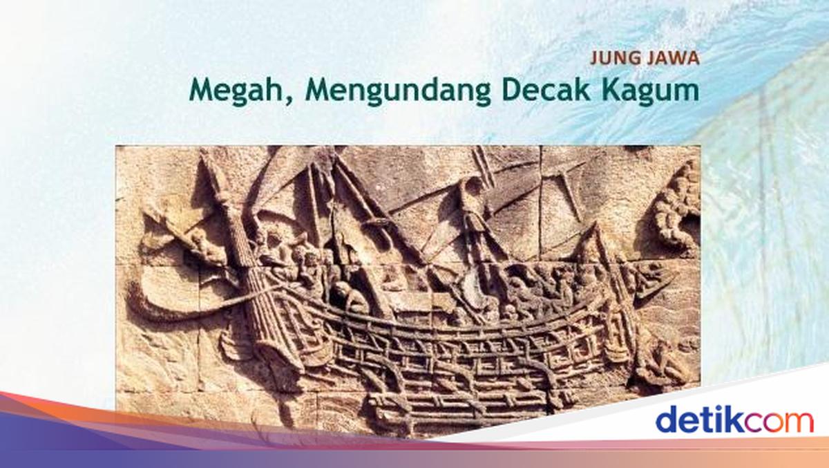 Jung Jawa, Kapal Megah Nusantara dari Abad ke-9 yang Dipuji Bangsa Eropa