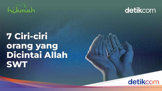 Ciri-ciri Orang yang Dicintai Allah