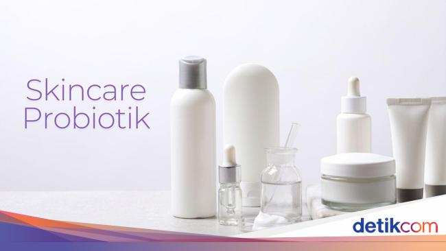 Mengenal Skincare dengan Probiotik yang Tren di 2024, Ini Manfaatnya ...