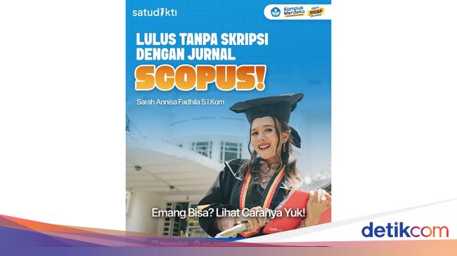 Cerita Sarah Lulus Tanpa Skripsi Lewat Publikasi Scopus, Mau Tahu Caranya?