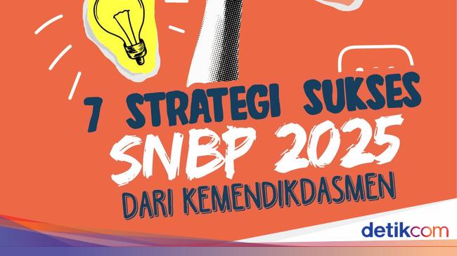Infografis: 7 Strategi Sukses SNBP 2025 dari Kemendikdasmen