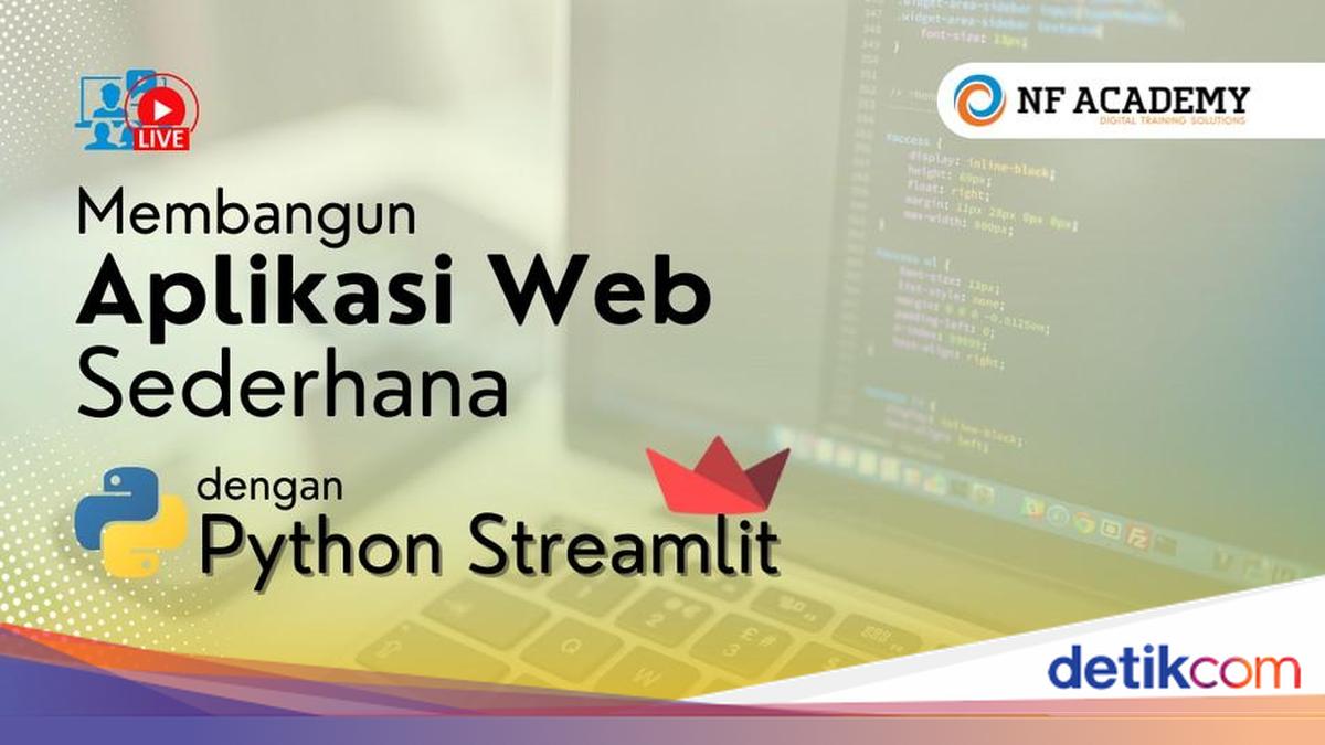 Kuasai Keterampilan Digital dengan Python Streamlit dari NF Academy!