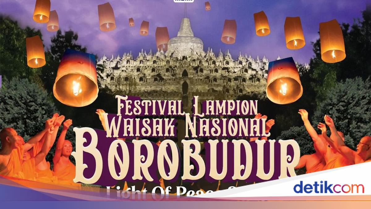 Festival Lampion Waisak 2025 di Borobudur, Cek Jadwal dan Harga Tiket