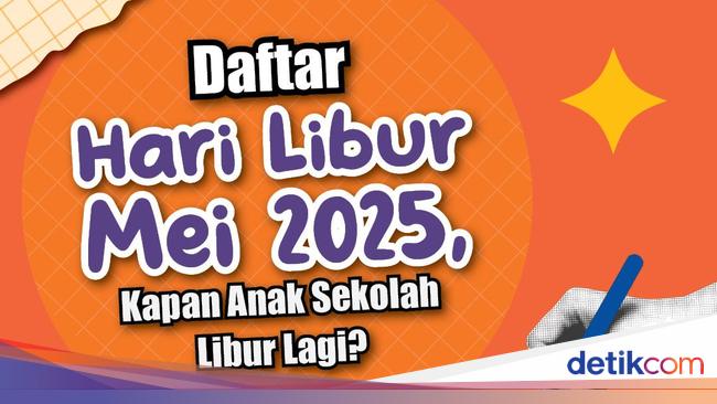 Infografis: Daftar Hari Libur Mei 2025, Kapan Anak Sekolah Libur Lagi?