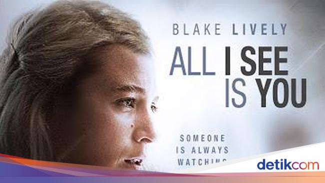 Sinopsis All I See Is You, Film Blake Lively di Bioskop Trans TV