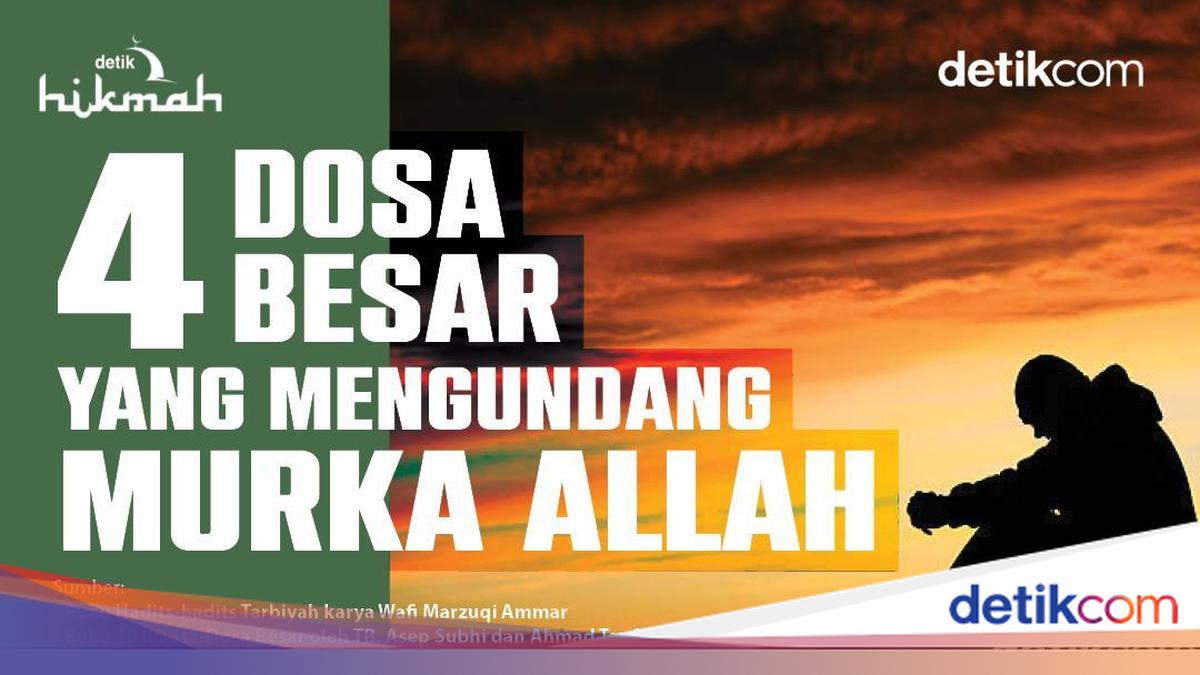 4 Jenis Dosa Besar yang Bikin Allah Murka, Ini Daftarnya