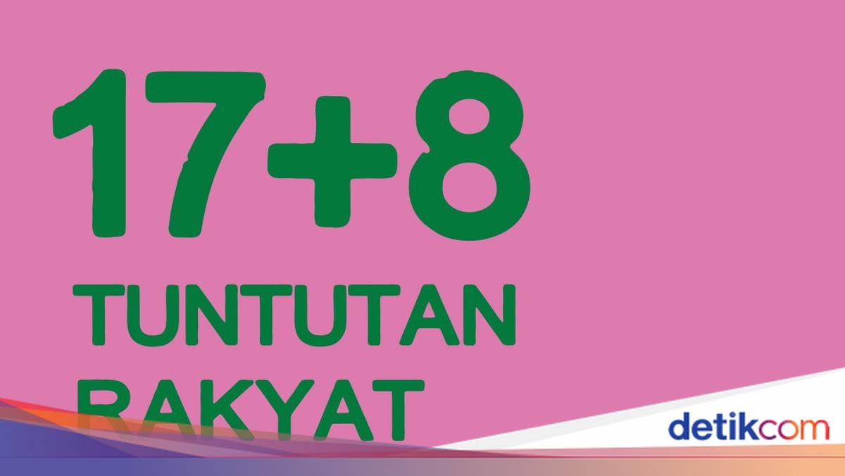 Apa Itu 17+8 Tuntutan Rakyat yang Ramai di Medsos dan Maknanya