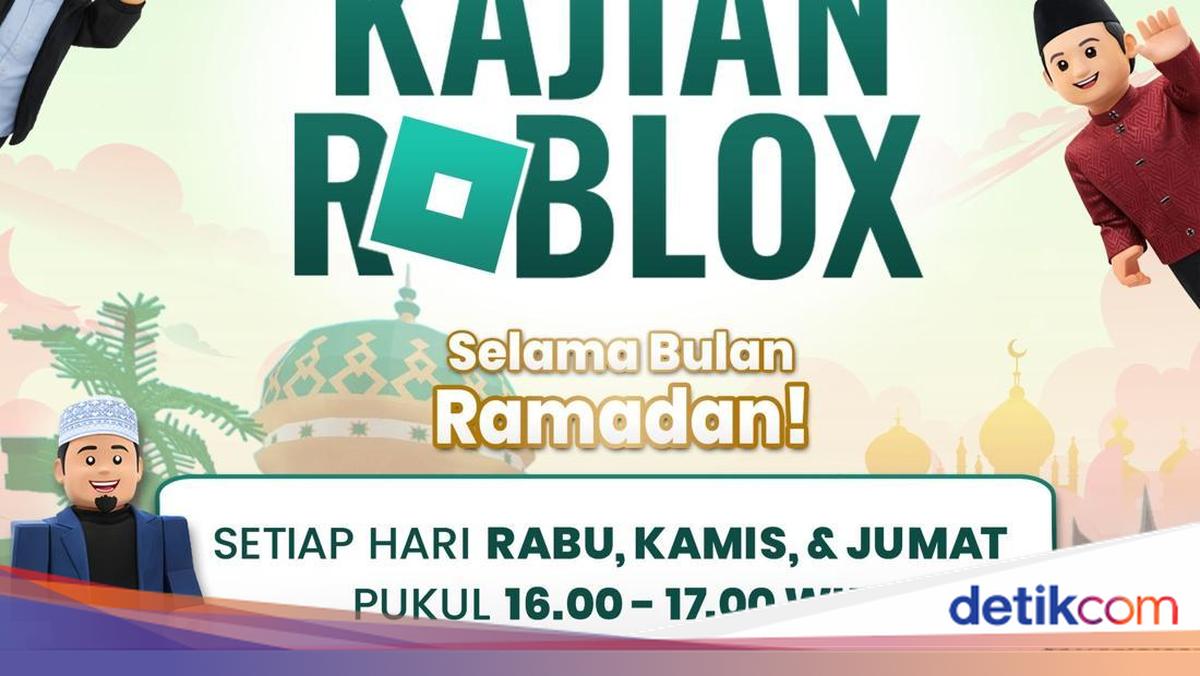 Ramadan Kian Bermakna Lewat Kajian Virtual Roblox di detikcom, Yuk Ikutan!