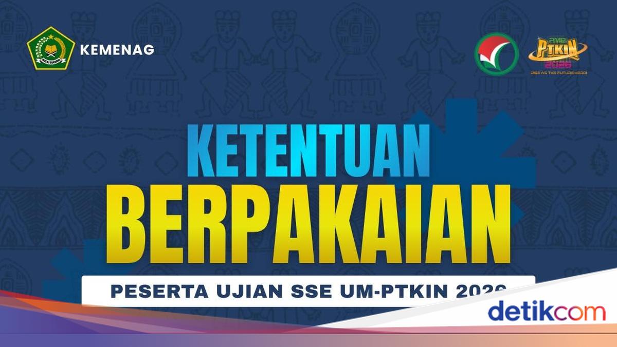 Ketentuan Berpakaian Peserta Ujian SSE UM-PTKIN 2026, Cek Juga Materi ...