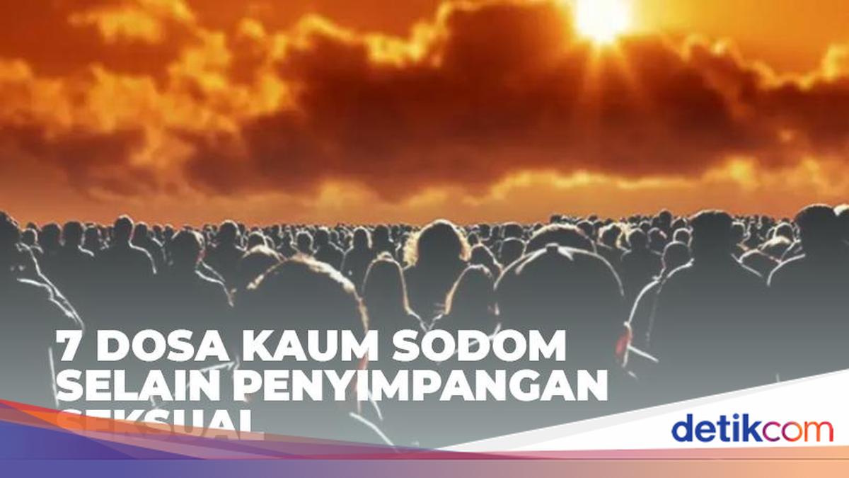 7 Dosa Kaum Sodom Selain Penyimpangan Seksual