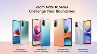 Spesifikasi dan Harga Redmi Note 10 Series yang Resmi Dirilis