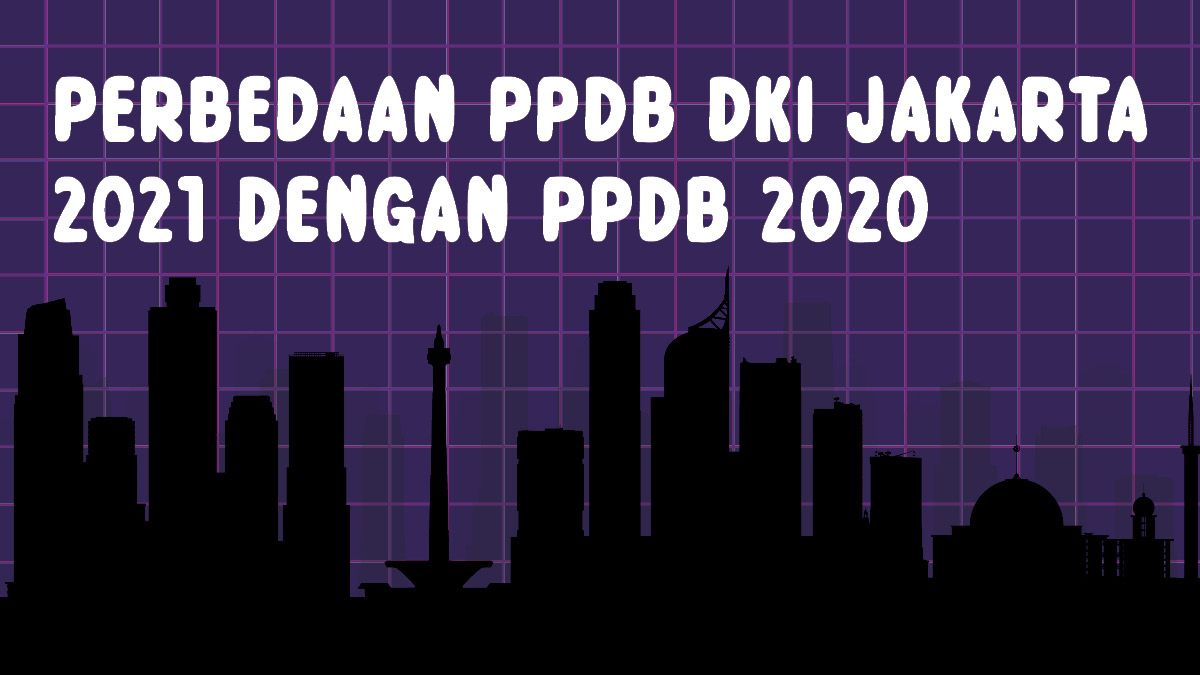 Ppdb Jakarta 2021 / Info Cara Pendaftaran Ppdb Dki Jakarta 2021 Jalur ...