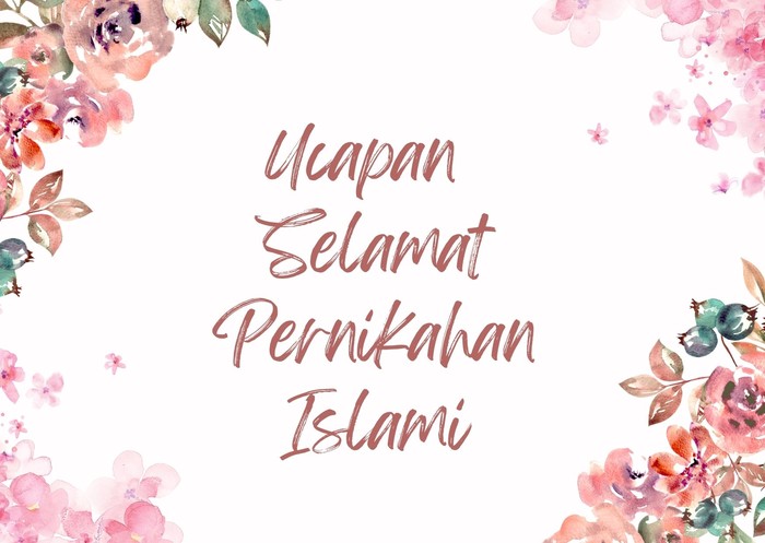 20 Ucapan Pernikahan Islami Bahasa Arab hingga Inggris yang Berkesan 20 Ucapan Pernikahan Islami Bahasa Arab hingga Inggris yang Berkesan