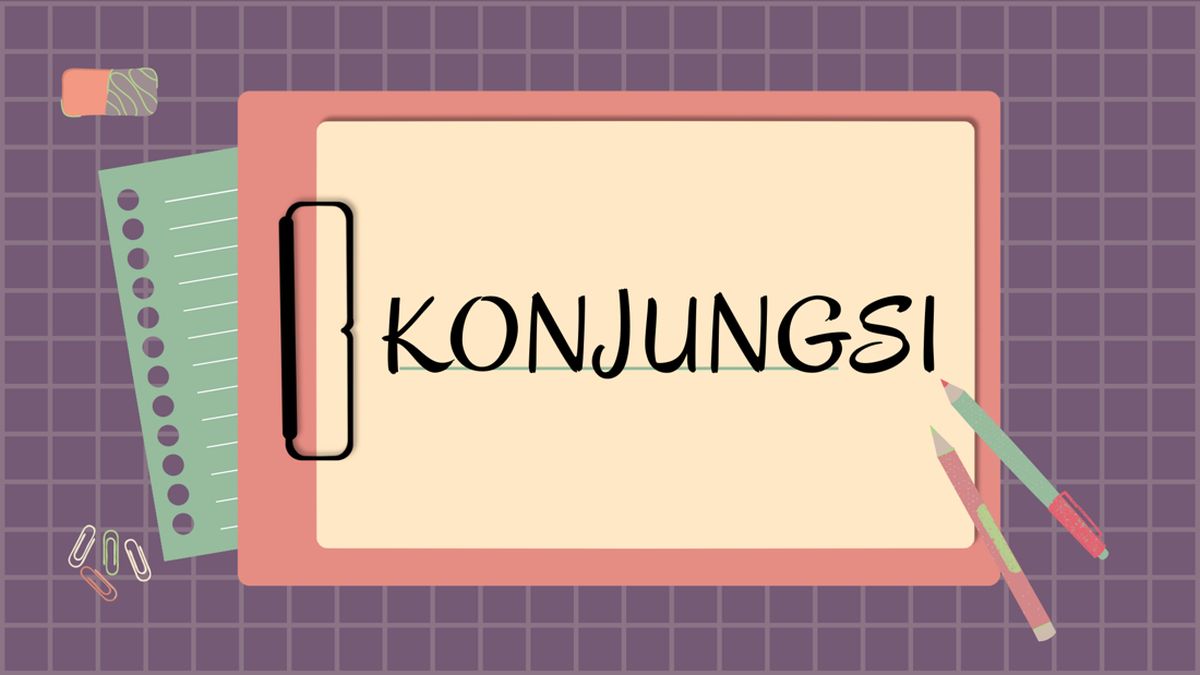 Jenis Jenis Konjungsi Dan Contohnya Aneka Contoh