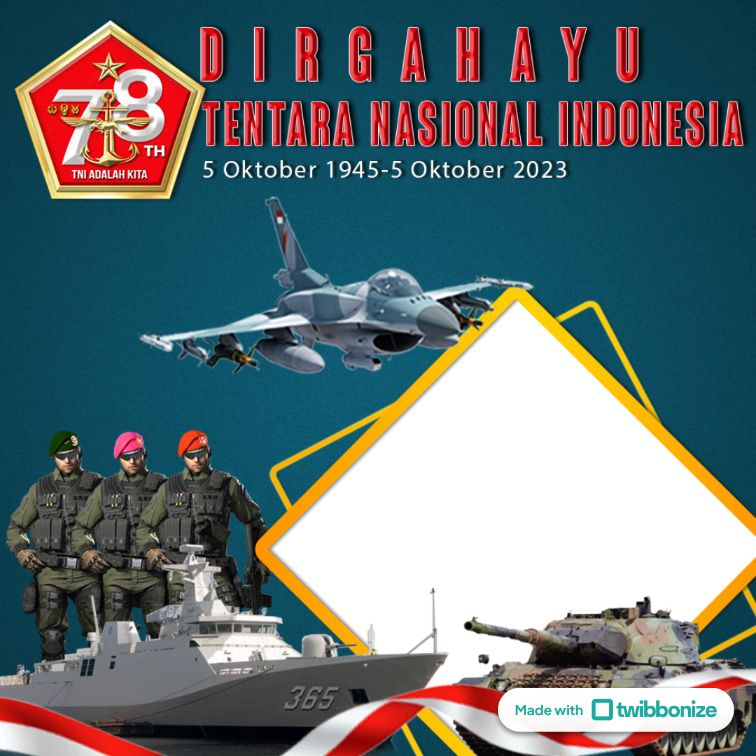 Kumpulan Ucapan Dan Twibbon Hut Ke 78 Tni 5 Oktober 2023