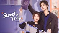 Sinopsis dan Pemain Drama China Sweet Trap, Dari Balas Dendam Jadi Cinta