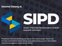 Apa Itu SIPD? Ini Pengertian, Manfaat, Fungsi, dan Prosedur Penggunaannya