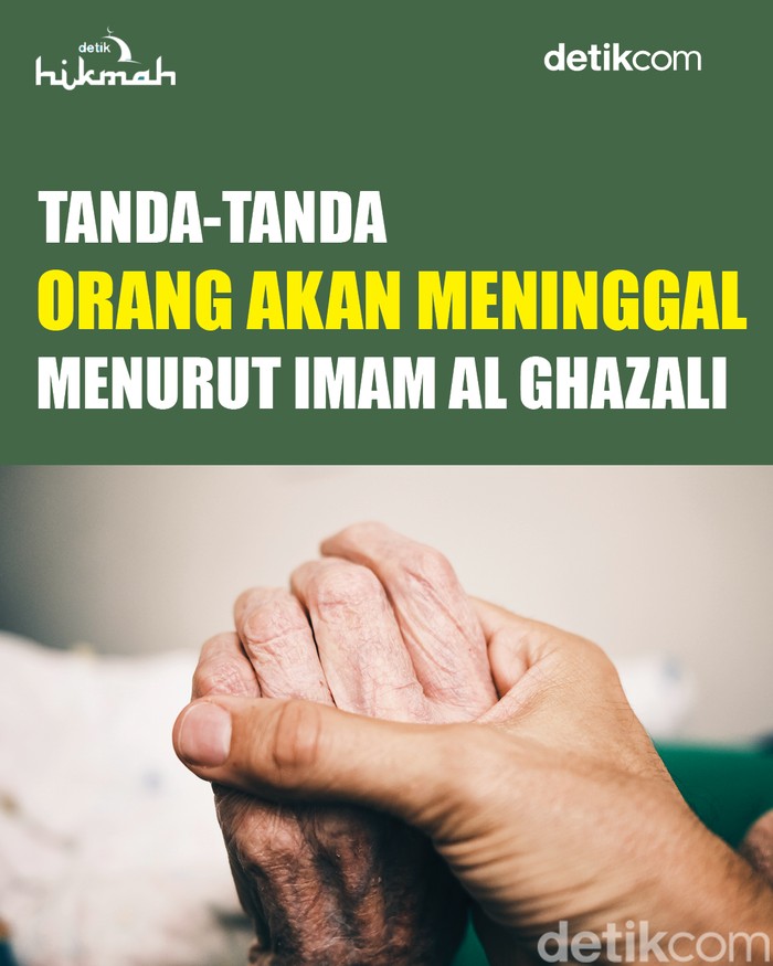 Tanda-tanda Orang Akan Meninggal Menurut Imam Al Ghazali