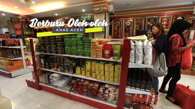 Berburu Oleh-oleh Khas Aceh Berburu Oleh-oleh Khas Aceh