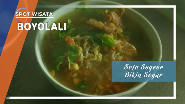 Soto Seger yang Bikin Segar Perut, Boyolali