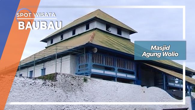 Masjid Agung Wolio Kesultanan Buton Di Kota Baubau