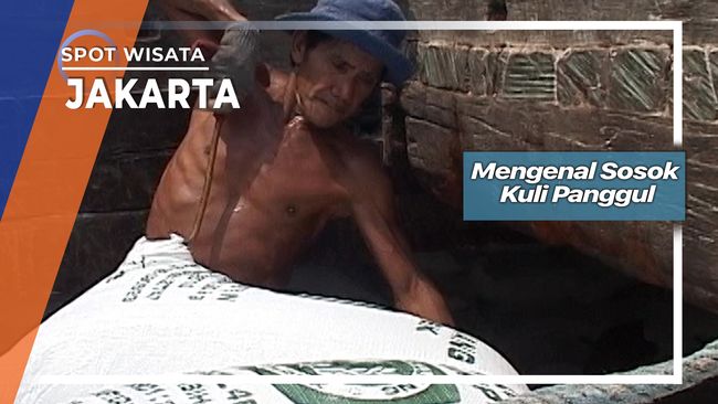 Mengenal Sosok Kuli Panggul, Jakarta