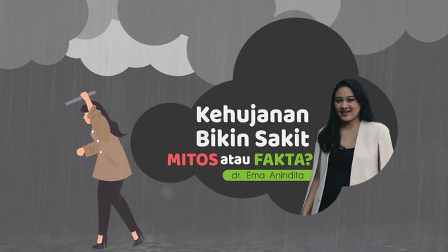 Mitos Kehujanan Bikin Sakit