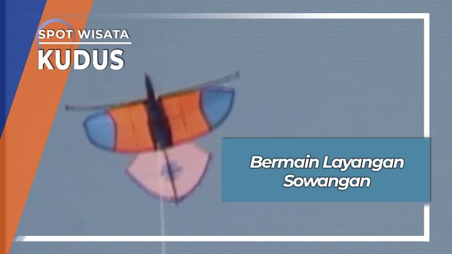 Layangan Sowangan, Kudus