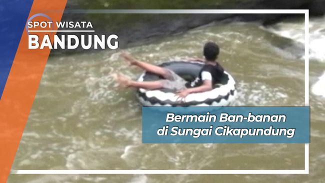 Bermain Ban-banan di Sungai Cikapundung, Bandung