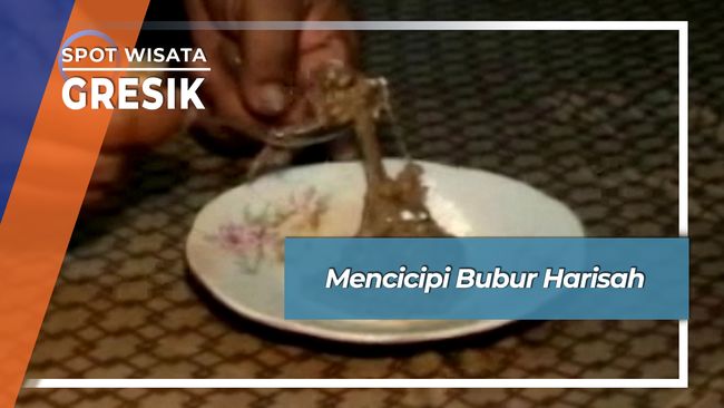 Mencicipi Bubur Harisah, Gresik